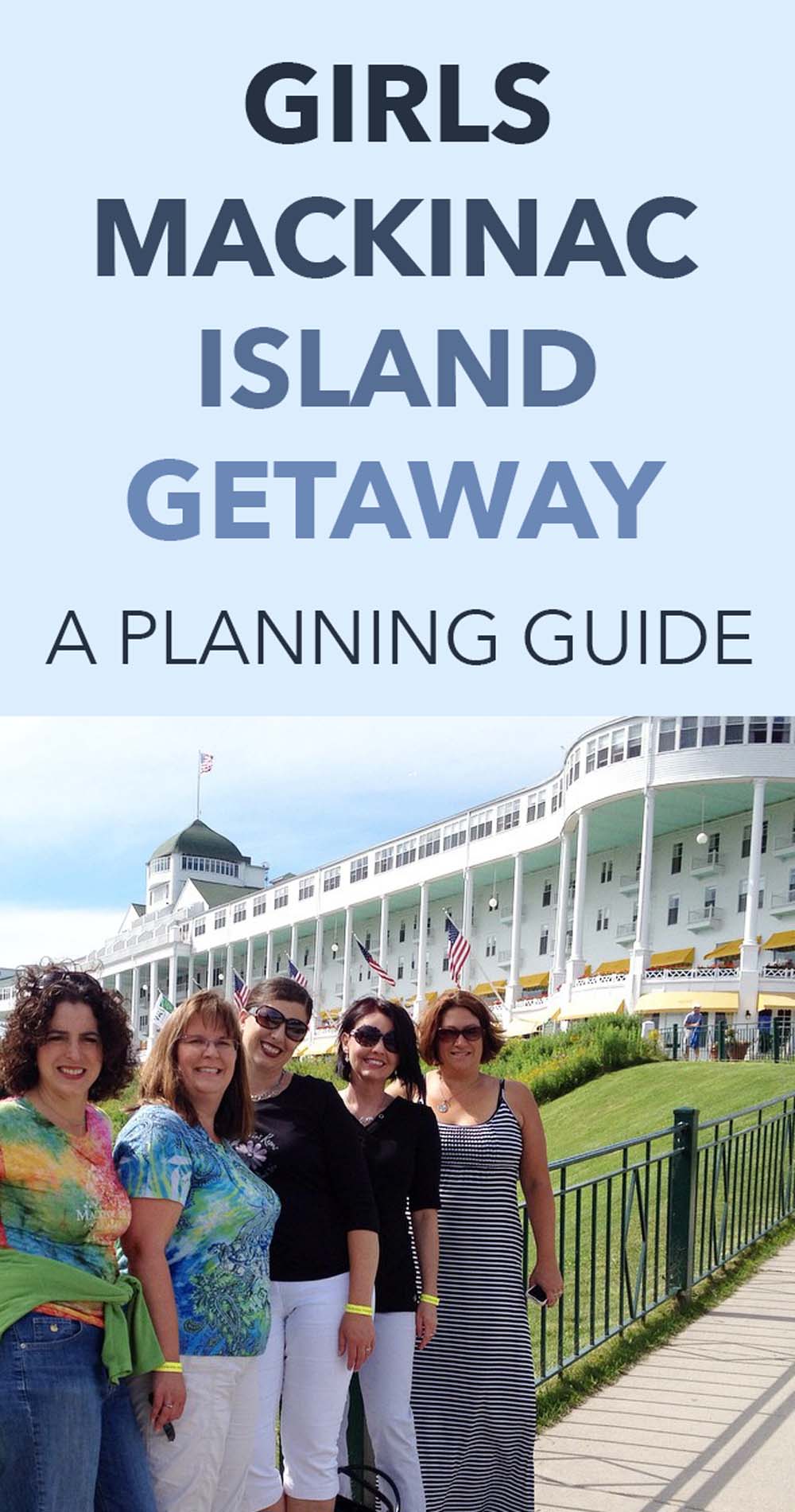 Mackinac Island Girls' Trip: Everything You Need to Know - Overstuffed Life